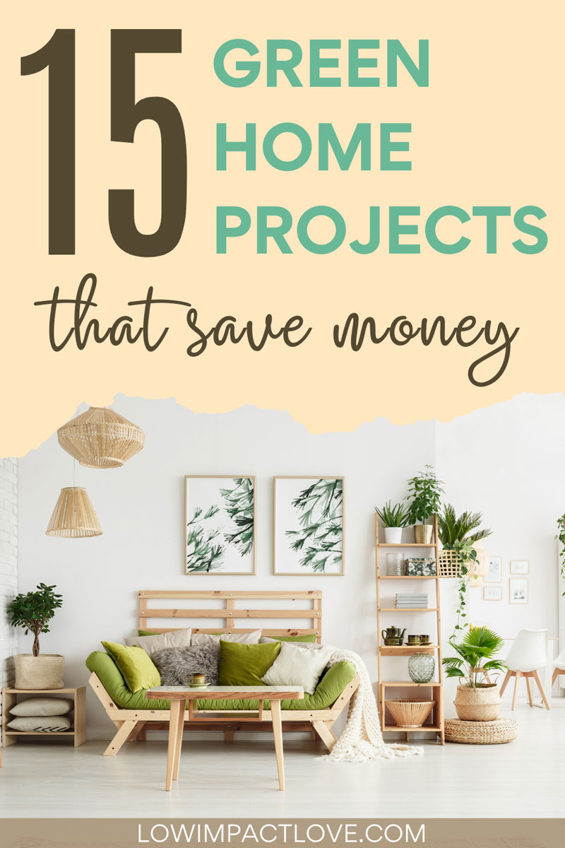 15 Eco Friendly Home Improvements That Save Money - Low Impact Love