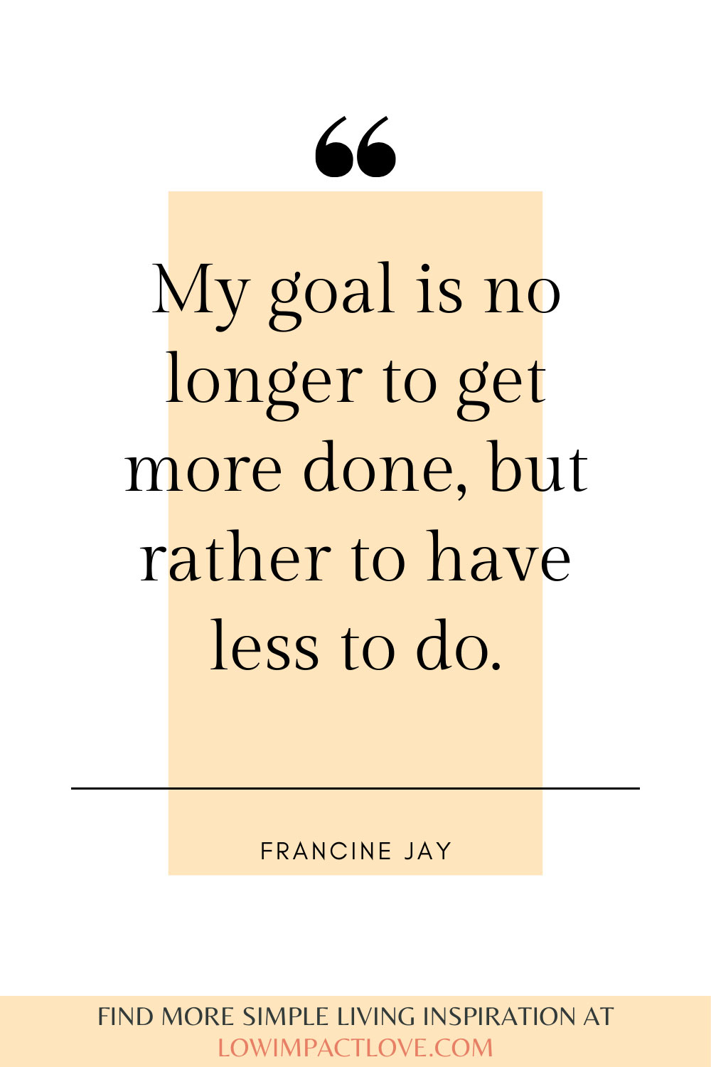 33 Simple Living Quotes for Daily Motivation - Low Impact Love