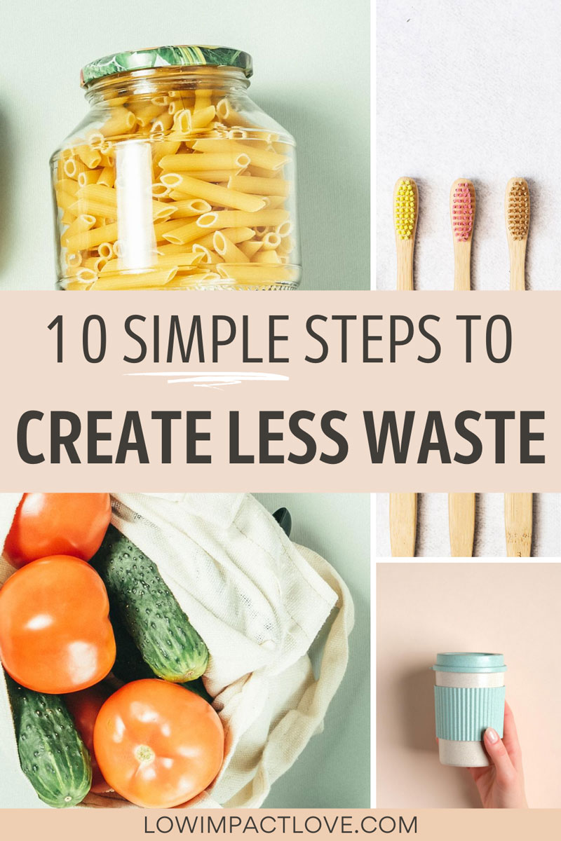 10 Low-Waste Living Tips to Succeed at Sustainability - Low Impact Love