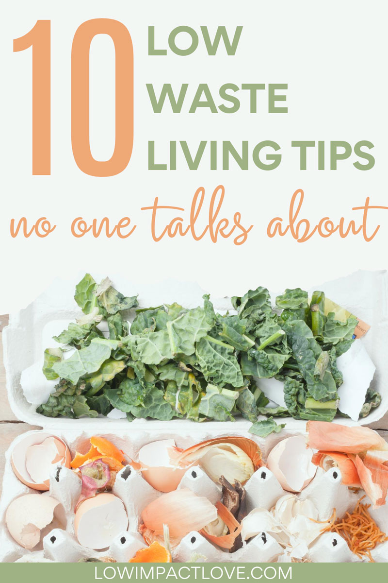 10 Low-Waste Living Tips to Succeed at Sustainability - Low Impact Love