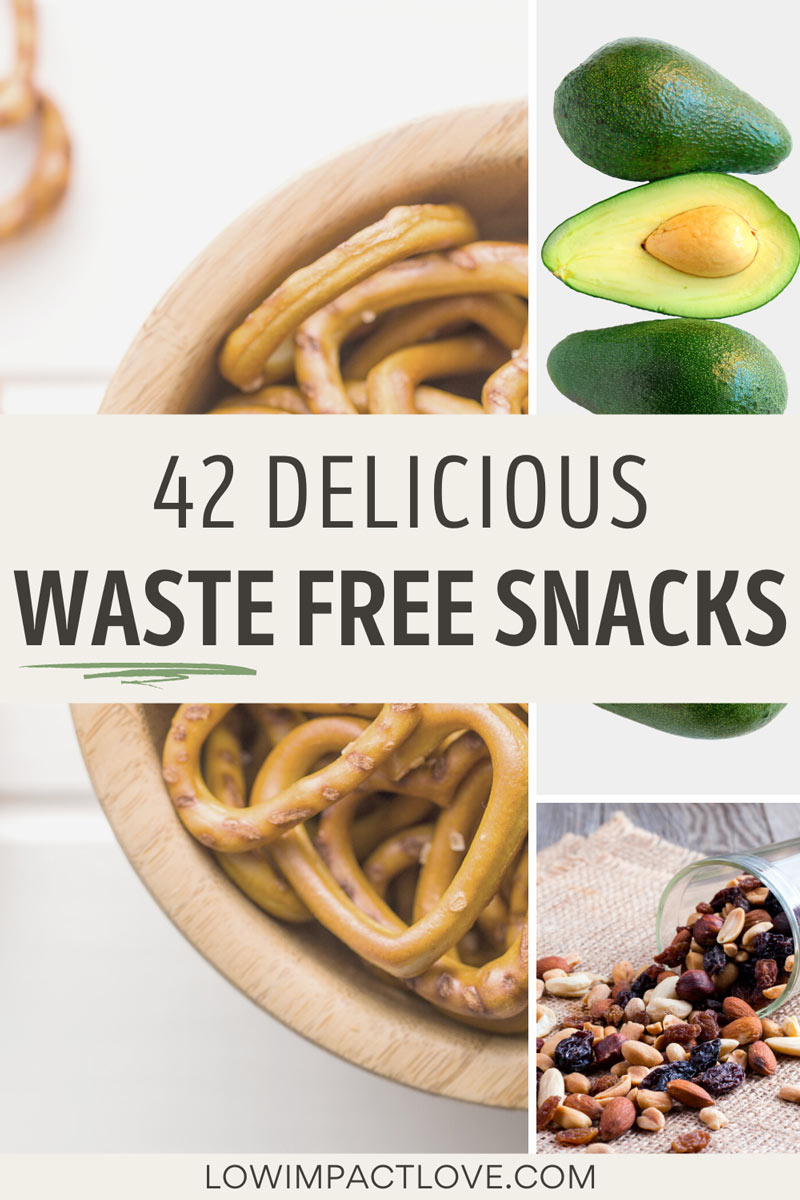 42 Zero Waste Snacks for Busy People - Low Impact Love