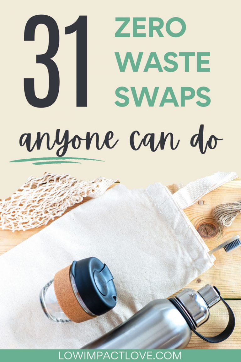 32 Zero Waste Swaps for a Sustainable Life - Low Impact Love
