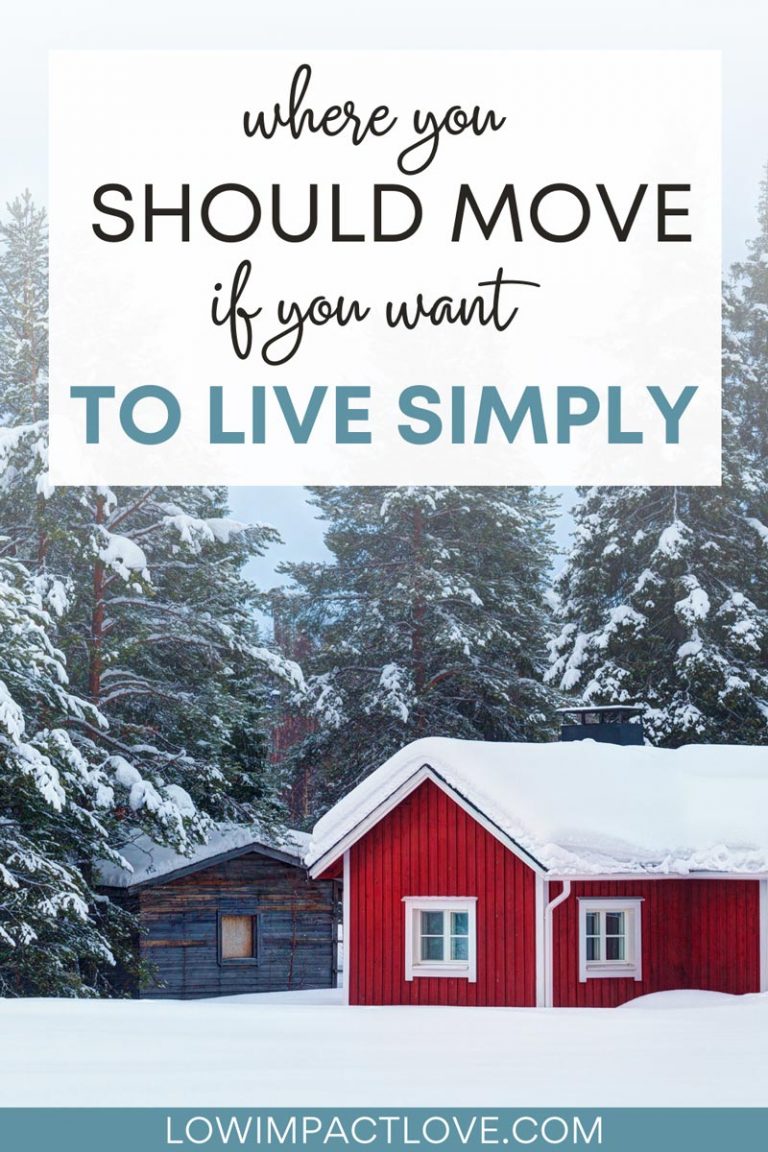 Where to Move to Live a Simple Life - Low Impact Love